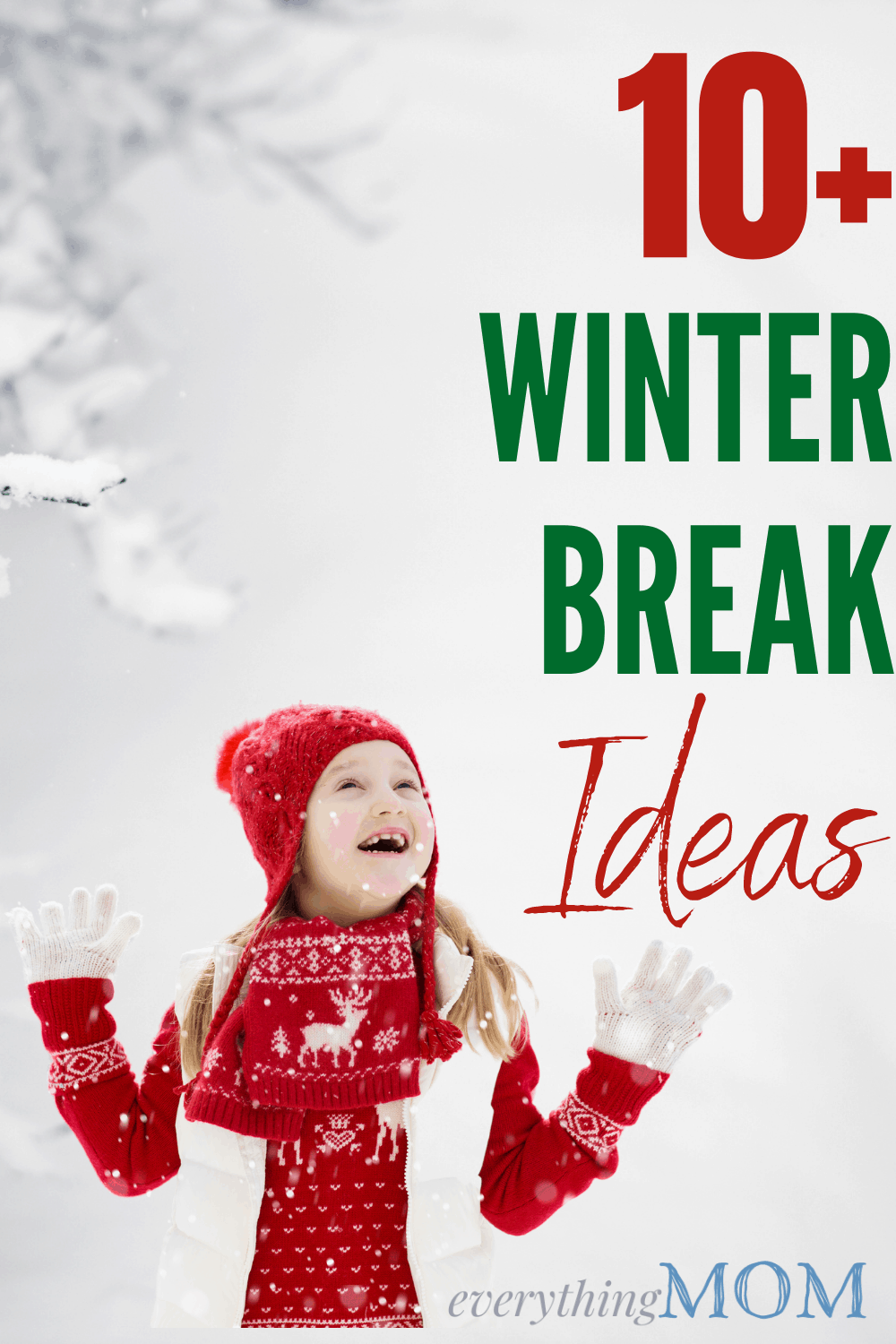 Winter Break Ideas Your Kids Will Love EverythingMOM Winter Break Ideas Your Kids Will Love EverythingMOM