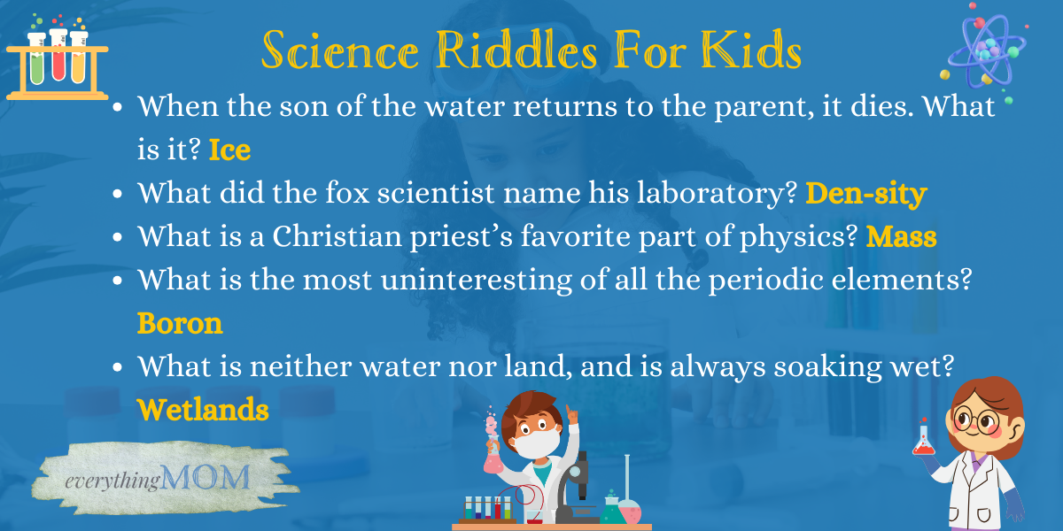 116+ Best Science Riddles with Answers - EverythingMom 116+ Best Science Riddles with Answers - EverythingMom