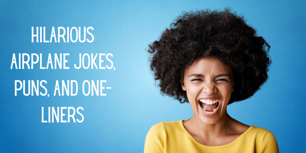 133+ Hilarious Airplane Jokes, Puns, and One-Liners To Make You LOL ...