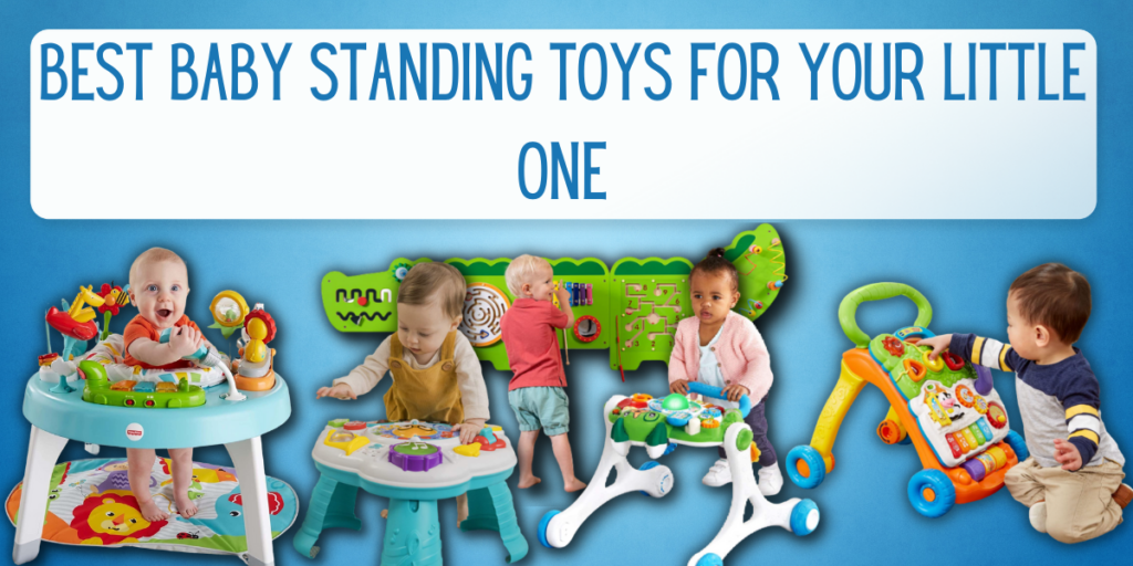 8 Best Baby Standing Toys For Your Little One - EverythingMom