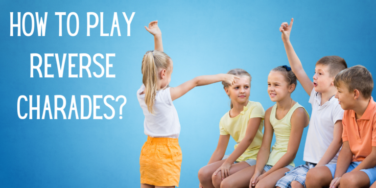 Reversing The Fun: 180 Hilarious Reverse Charades Ideas – EverythingMom