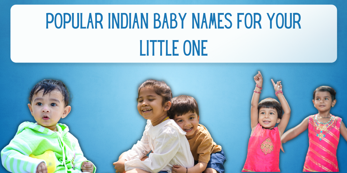 34 Popular Indian Baby Names for Your Little One - EverythingMom
