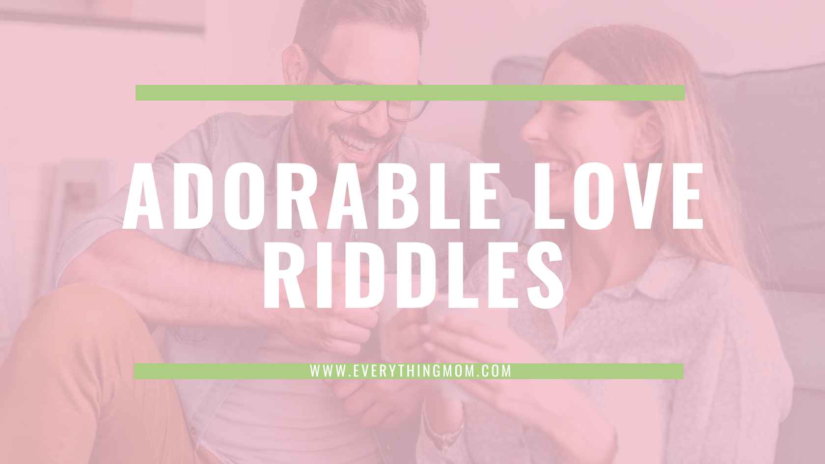 151 Romantic Love Riddles With Answers - EverythingMom