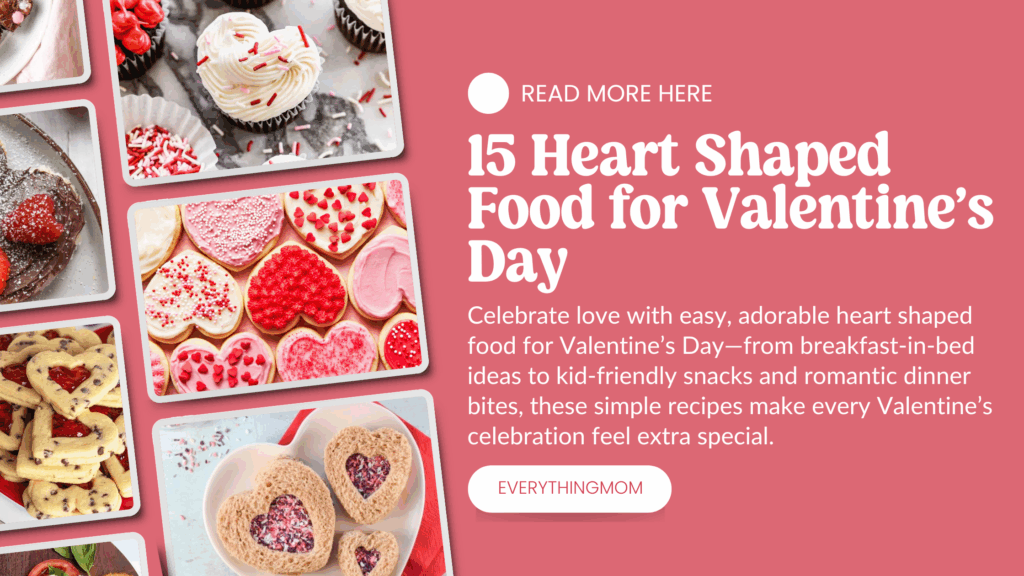 15 Heart Shaped Food for Valentine’s Day - EverythingMom
